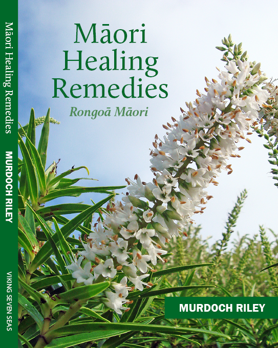 'Māori Healing Remedies - Rongoā Māori ' by Murdoch Riley – Viking ...
